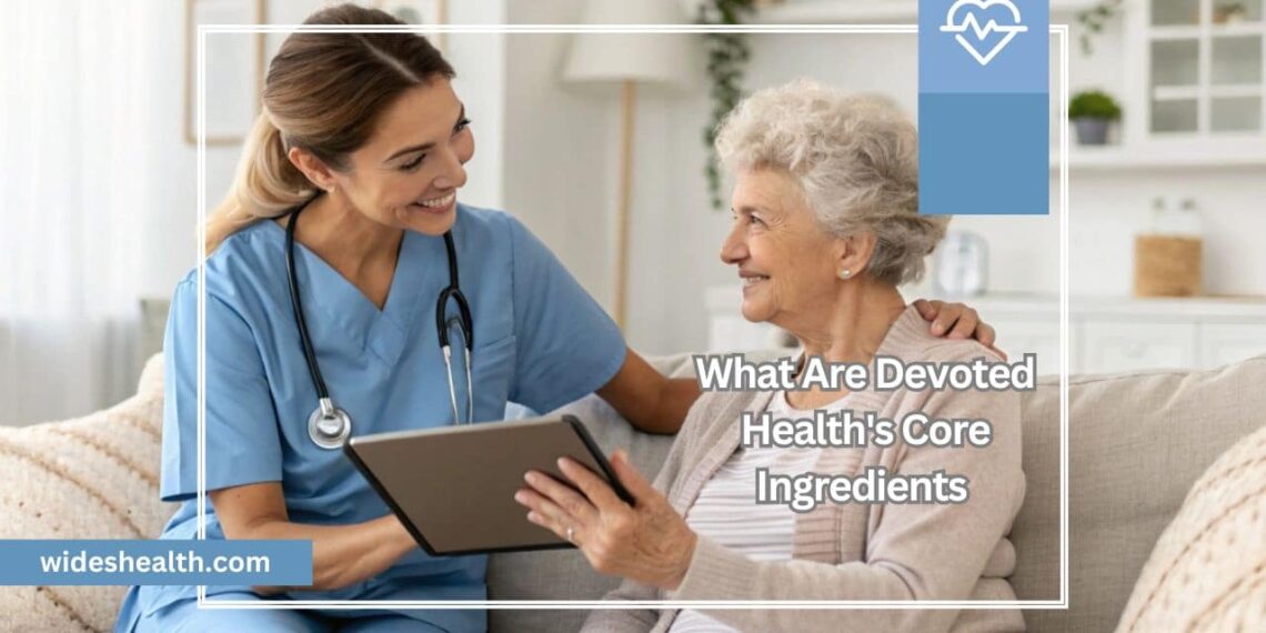 What Are Devoted Health's Core Ingredients - Transforming Healthcare ...